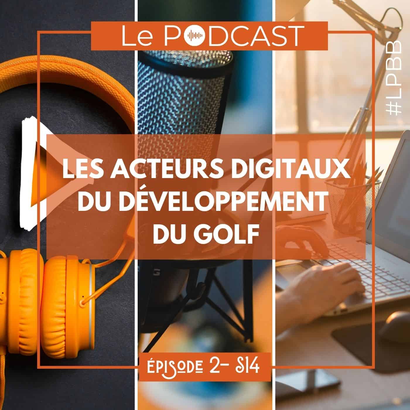 Les acteurs digitaux du développement du golf | LPBB